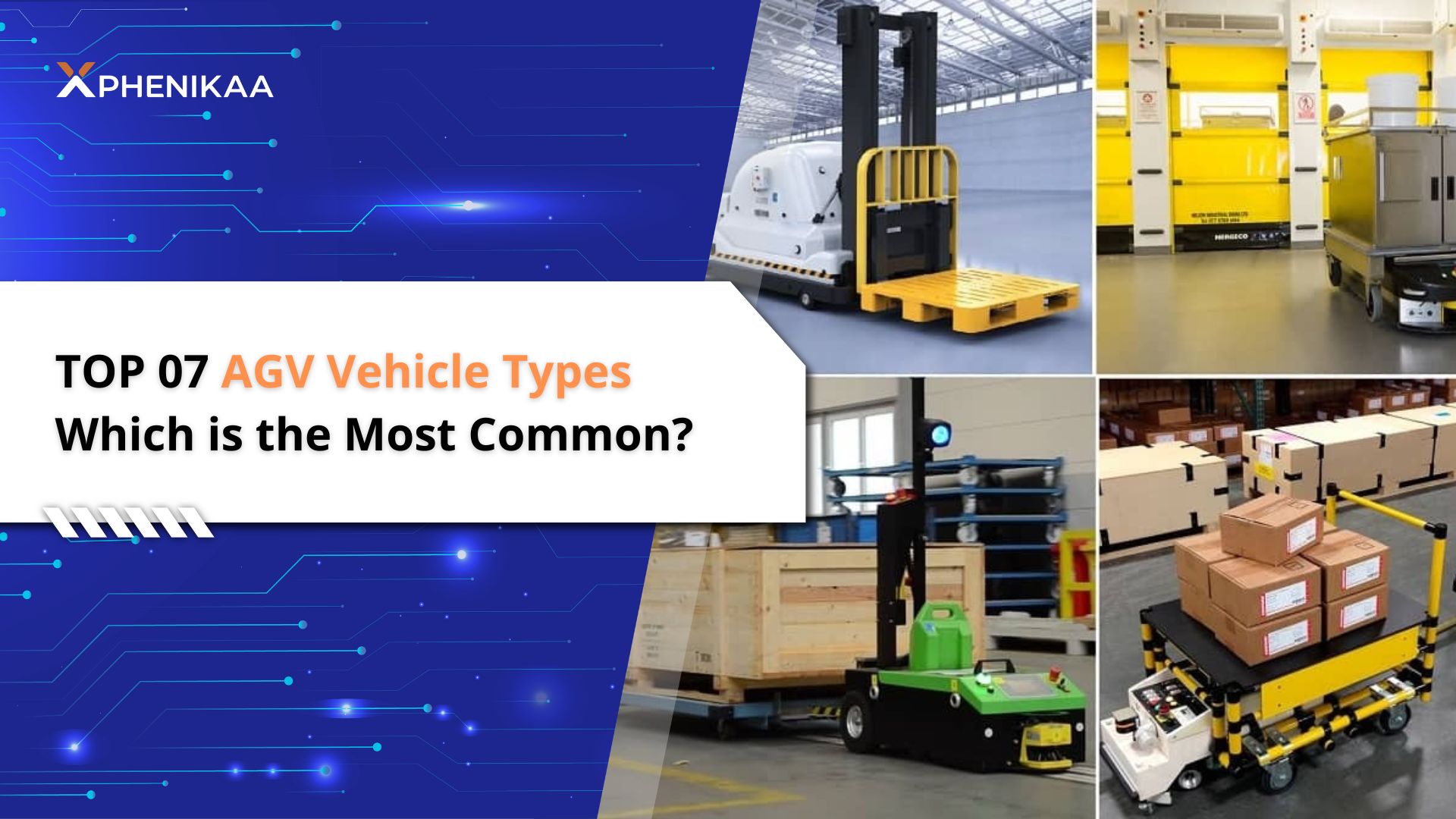 07 AGV Vehicle Types: Which is the Most Common Of All?