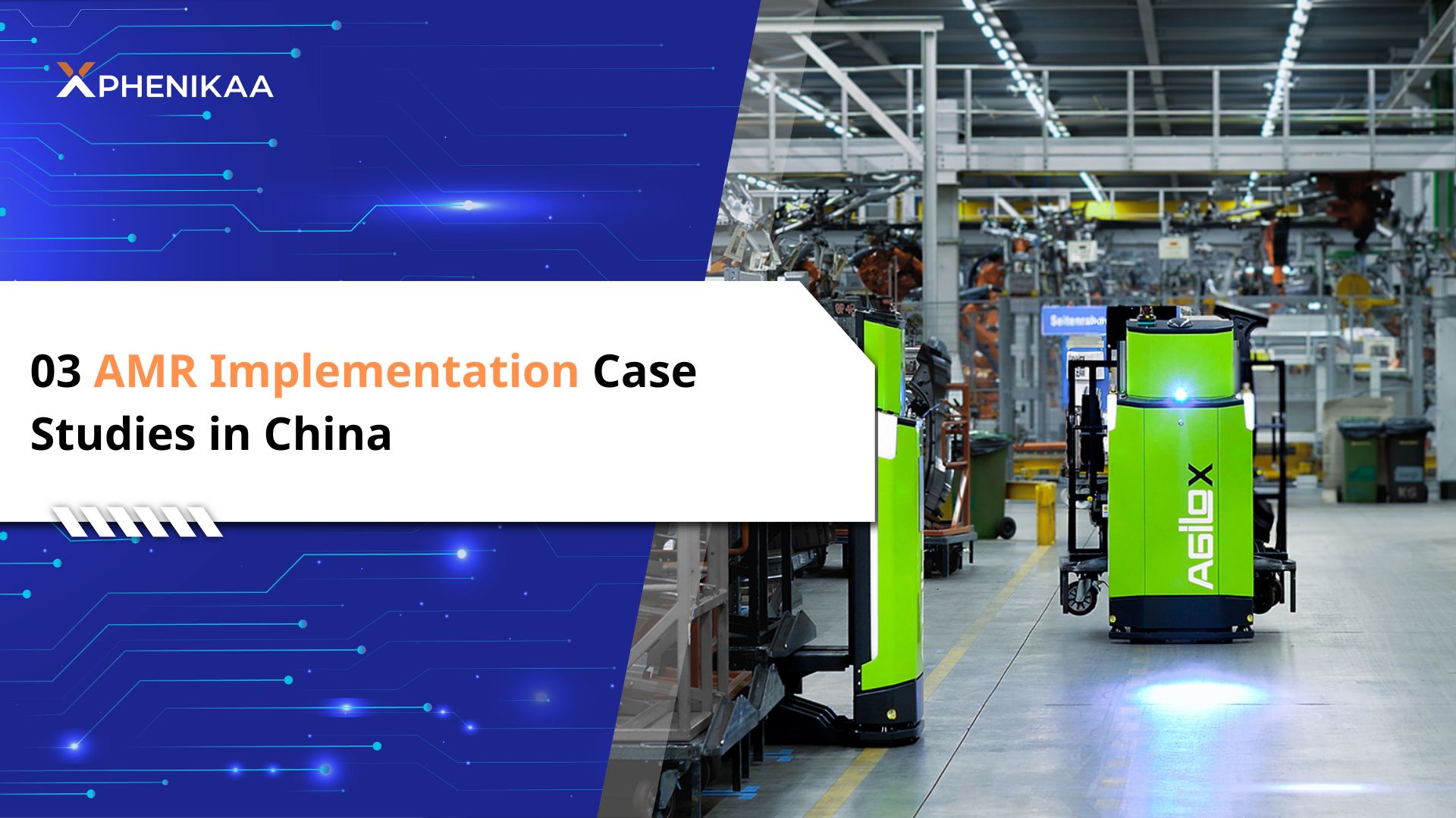 03 AMR Implementation Case Studies in China